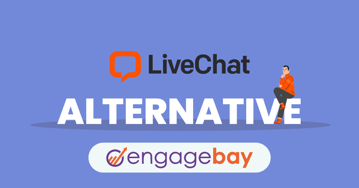 The Best Free LiveChat Alternative | EngageBay
